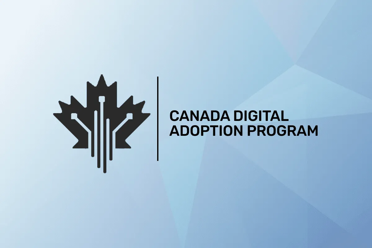 All You Need to Know About the Canada Digital Adoption Program